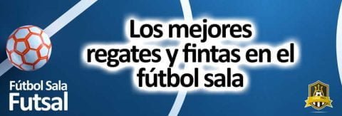 Los mejores regates y fintas en el fútbol sala: Cómo deslumbrar