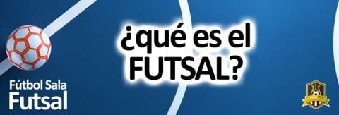 Futsal: Qué es, Historia, Reglas y Curiosidades del Fútbol Sala