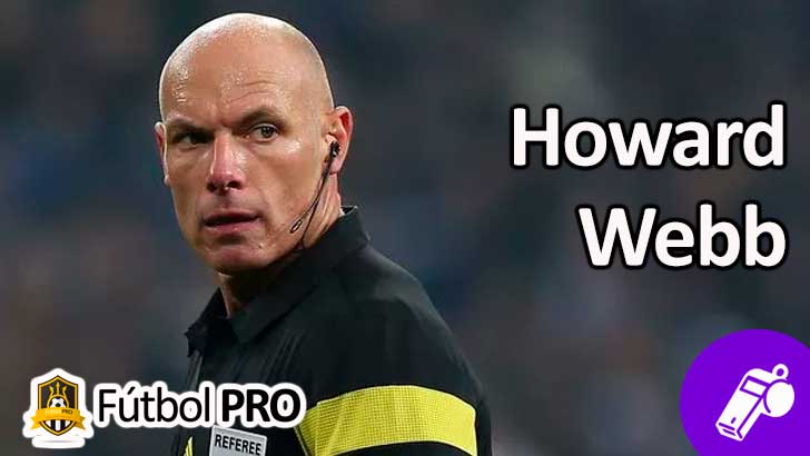 Howard Webb: El Árbitro Inglés que Brilló en los Mundiales