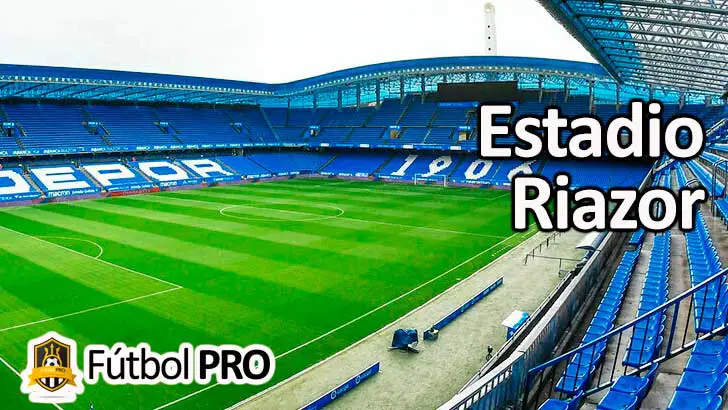 Estadio de Riazor: Un Icono del Fútbol Gallego
